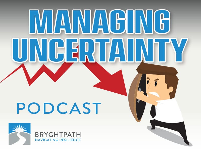 Managing Uncertainty Podcast - Episode #170 - Bryghtpath's Long Term ...