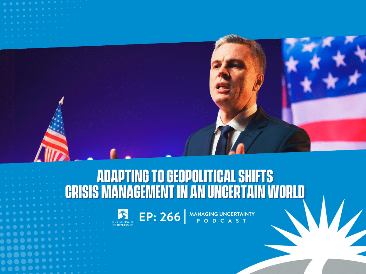 Episode #266: Adapting to Geopolitical Shifts - Crisis Management in an ...